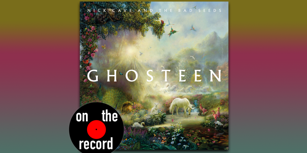 On the Record: Ghosteen, Nick Cave + The Bad Seeds – The Brooklyn ...